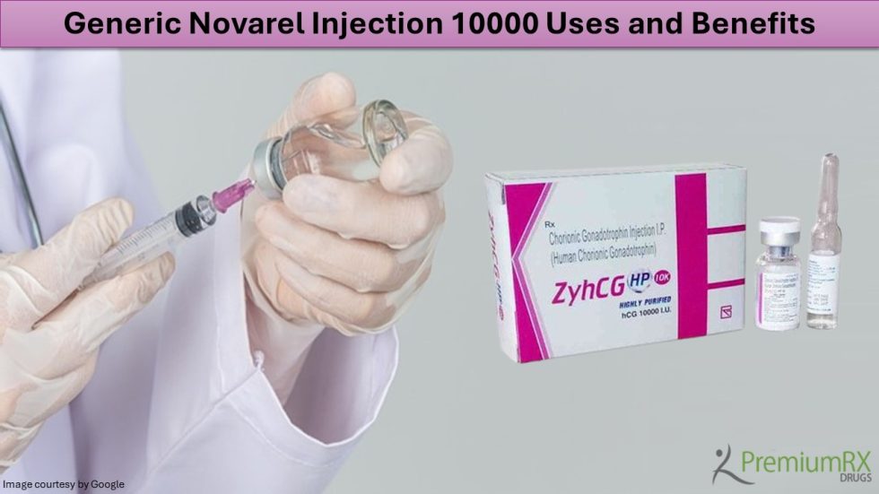 Generic Novarel Injection 10000 Uses and Benefits | PremiumRxdrugs ...