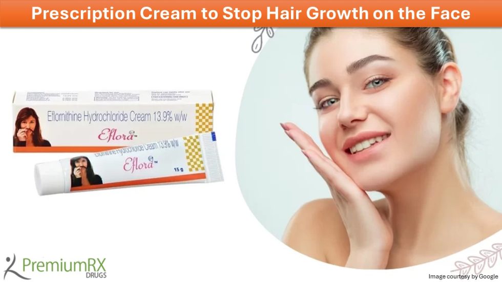 Prescription Cream to Stop Hair Growth on the Face | PremiumRxdrugs ...