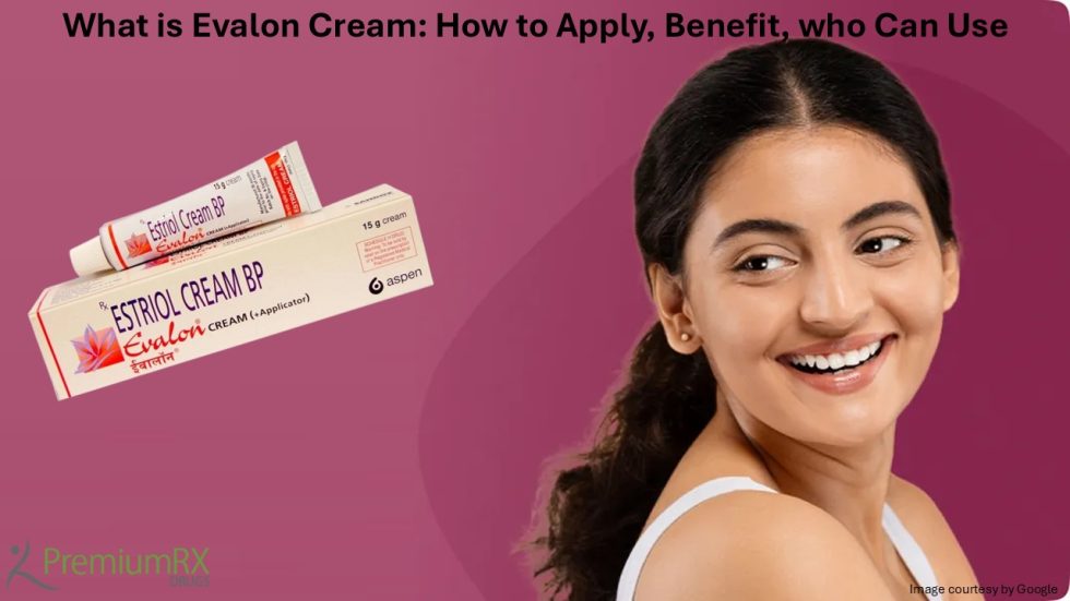 What is Evalon Cream: How to Apply, Benefit, who Can Use ...